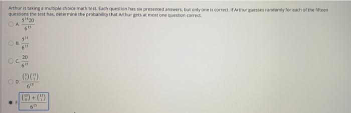Solved Arthur is taking a multiple choice math test. Each | Chegg.com