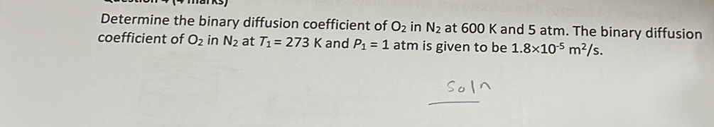 Solved Determine the binary diffusion coefficient of O2 ﻿in | Chegg.com