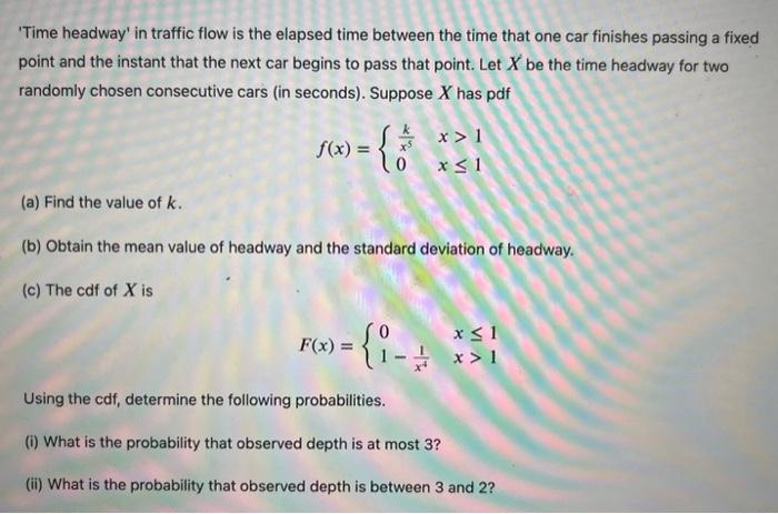 Solved 'Time headway' in traffic flow is the elapsed time | Chegg.com