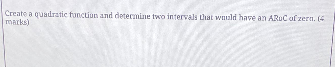Solved Create a quadratic function and determine two | Chegg.com