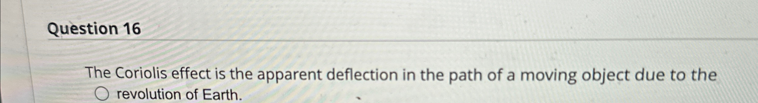 Solved Question 16The Coriolis effect is the apparent | Chegg.com
