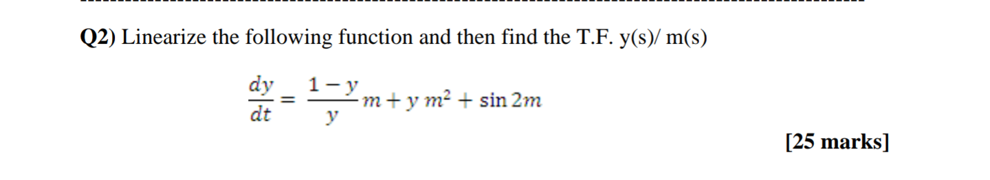 Solved Q2) Linearize the following function and then find | Chegg.com