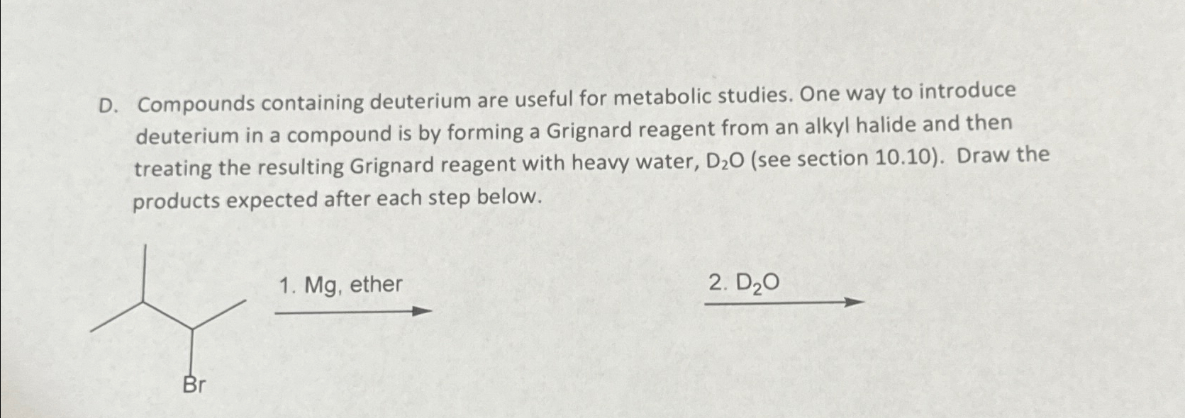 Solved D. ﻿Compounds containing deuterium are useful for | Chegg.com