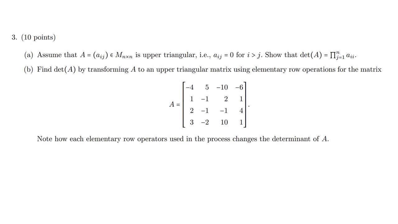 Solved (10 ﻿points)(a) ﻿Assume that A=(aij)inMn×n ﻿is upper | Chegg.com