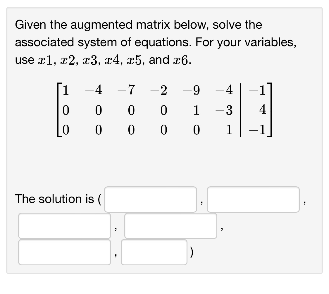 Solved Given The Augmented Matrix Below Solve Theassociated