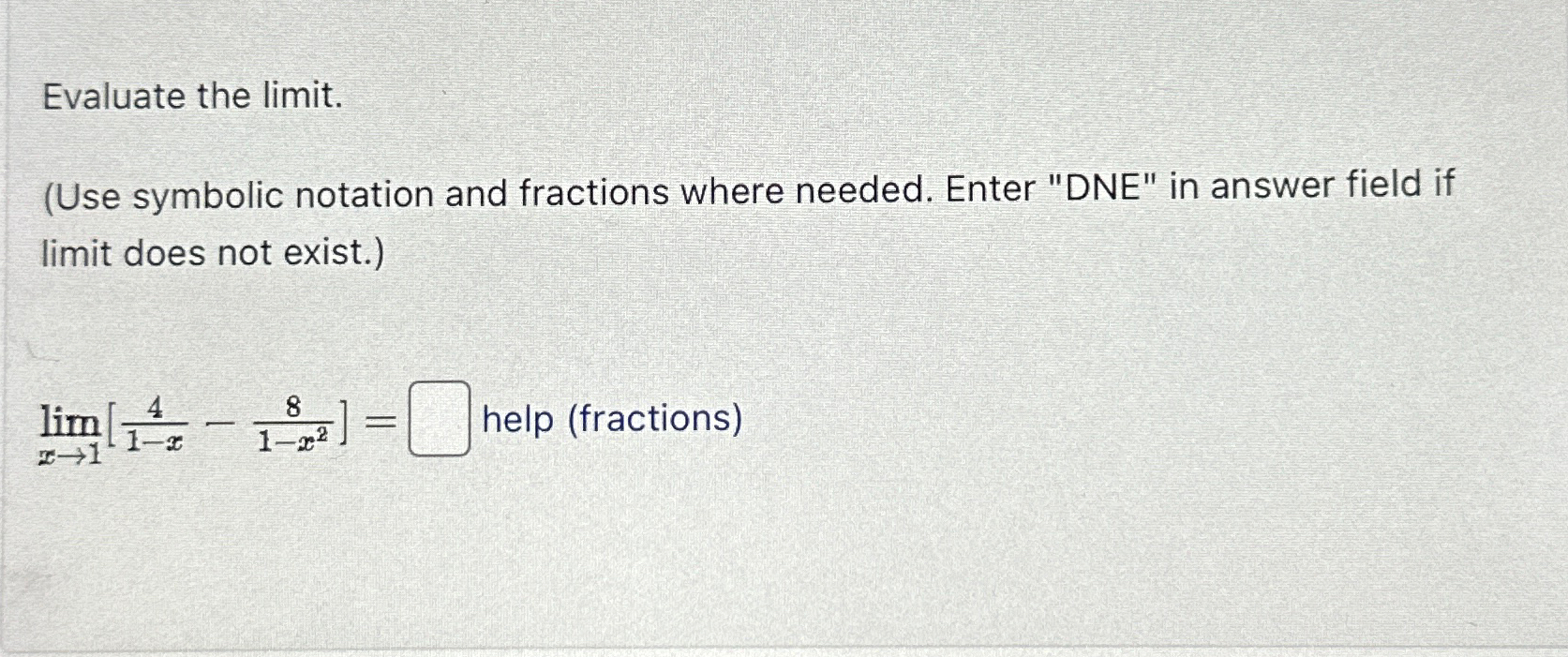 Solved Evaluate the limit.(Use symbolic notation and | Chegg.com