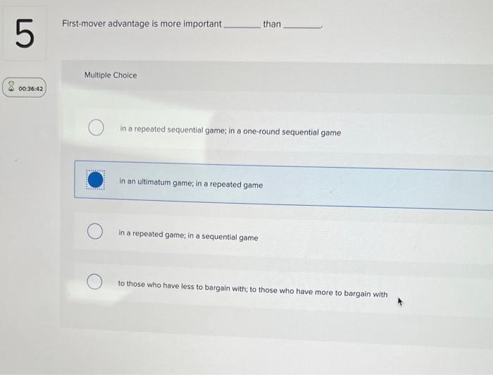 Solved First-mover advantage is more important than Muitiple | Chegg.com