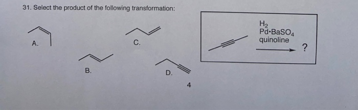 Solved 31. Select the product of the following | Chegg.com