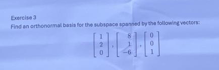 Solved Exercise 3Find an orthonormal basis for the subspace | Chegg.com