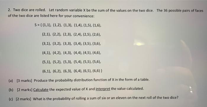 Solved 2. Two dice are rolled. Let random variable X be the | Chegg.com