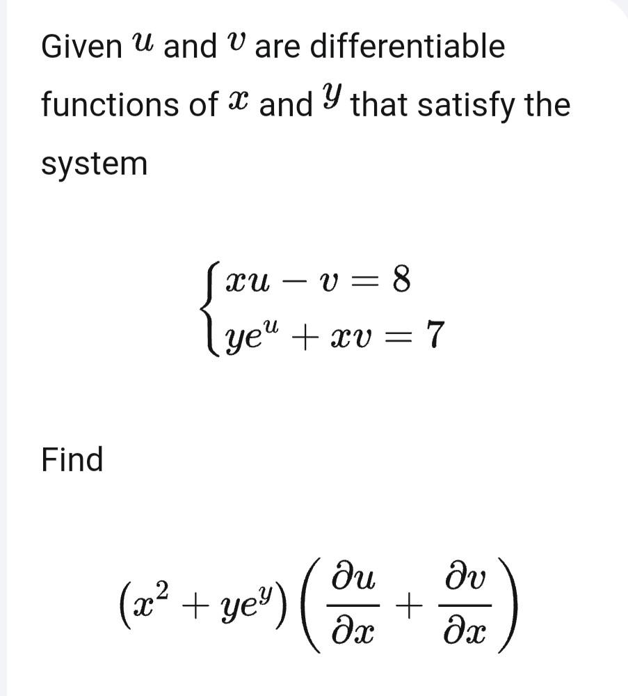 Solved Given u and v are differentiable functions of x and y | Chegg.com