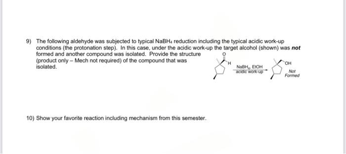 Solved 9) The following aldehyde was subjected to typical | Chegg.com
