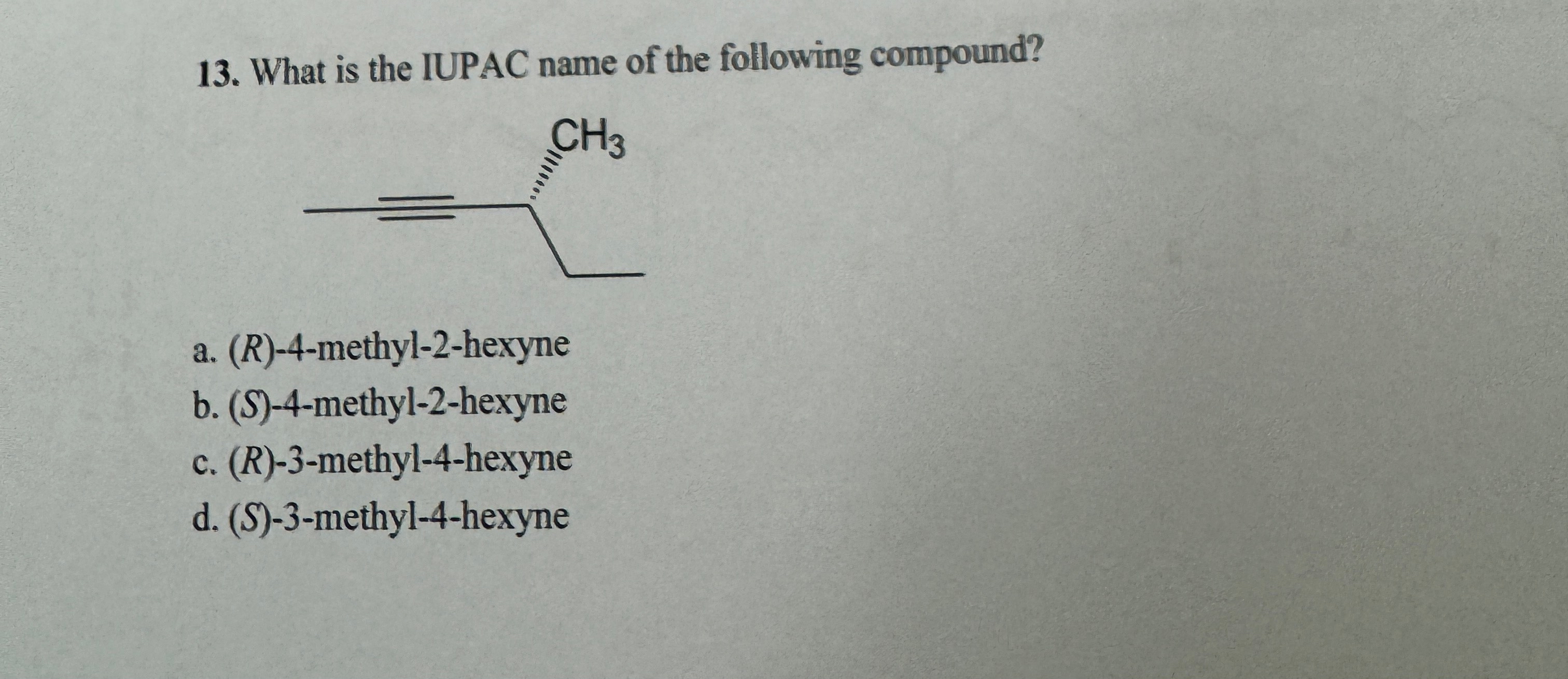 Solved What is the IUPAC name of the following | Chegg.com