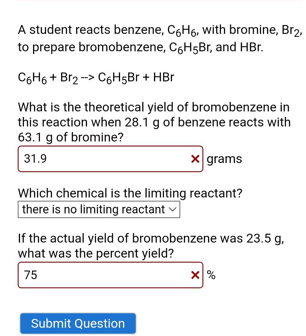 Solved A student reacts benzene, C6H6, with bromine, Br2, to | Chegg.com
