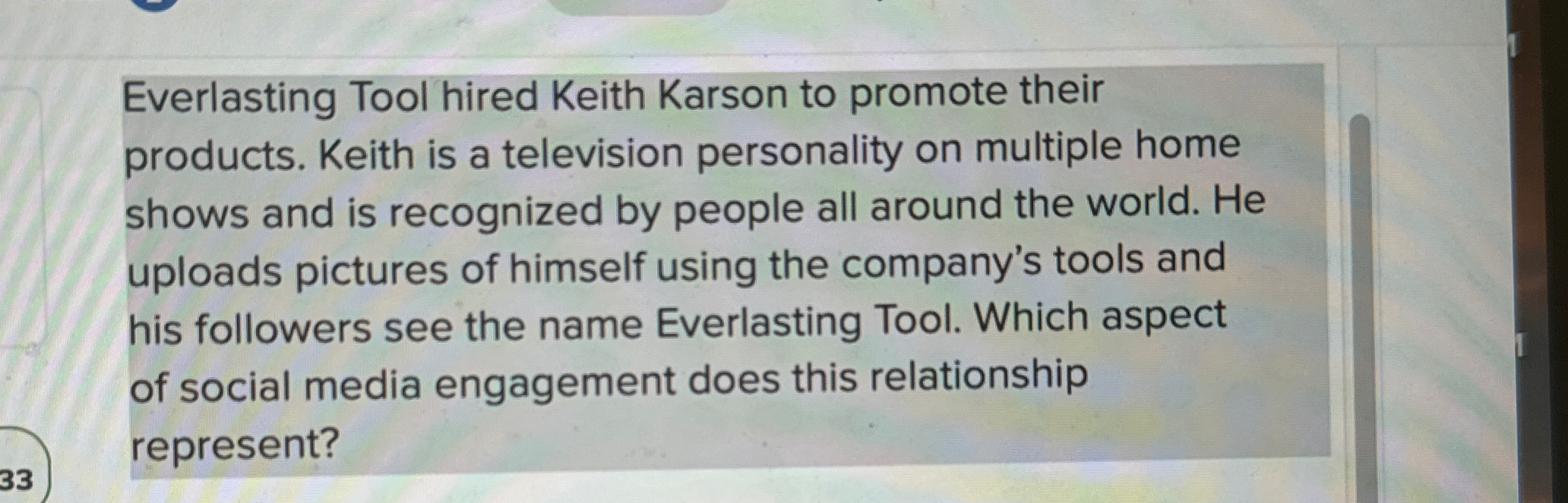 Solved Everlasting Tool hired Keith Karson to promote their | Chegg.com