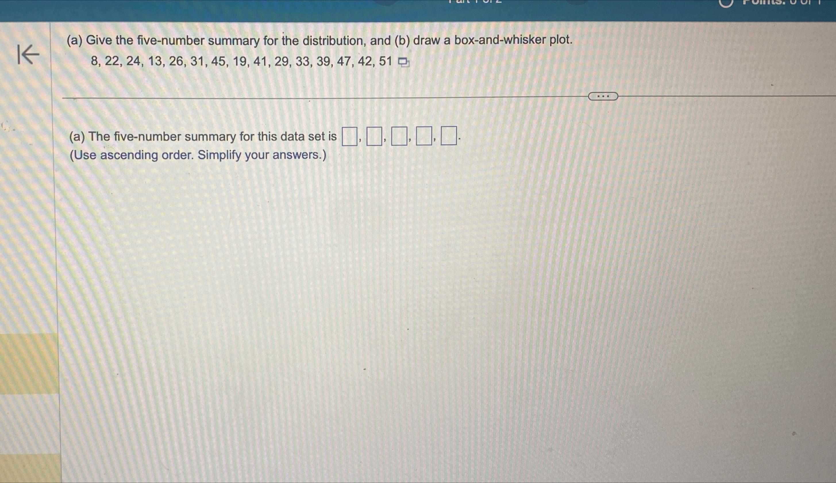 Solved K(a) ﻿Give the five-number summary for the | Chegg.com
