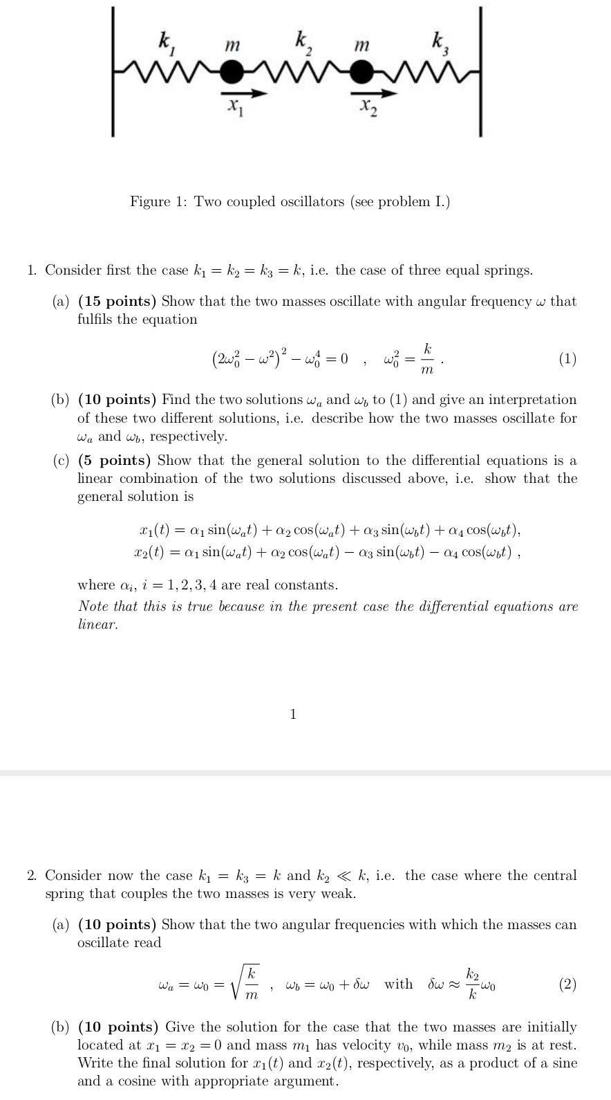 Solved Consider a system of two masses m1 = m2 = m and three | Chegg.com