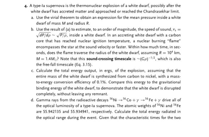 Solved 4. A type-la supernova is the thermonuclear explosion | Chegg.com