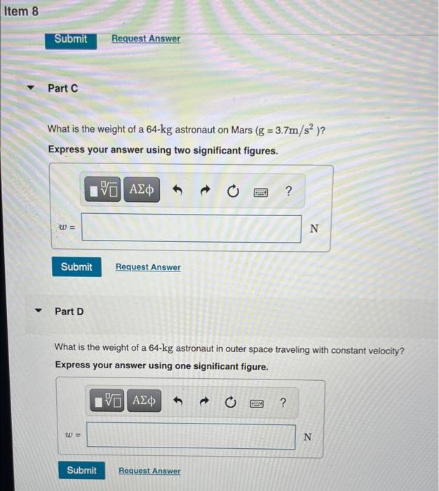 Solved What is the weight of a 64−kg astronaut on Earth? | Chegg.com