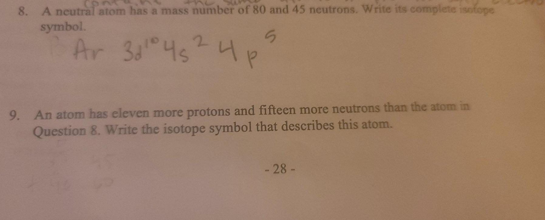 Solved 8. A neutral atom has a mass number of 80 and 45 | Chegg.com