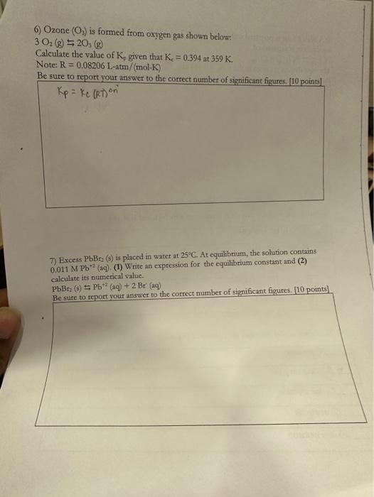 Solved 6) Ozone (O3) is formed from oxygen gas shown below: | Chegg.com