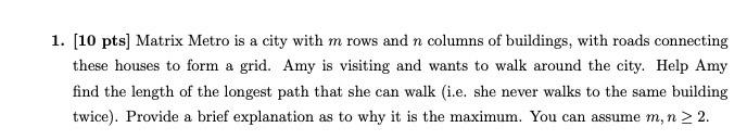 Solved 1. (10 pts) Matrix Metro is a city with m rows and n | Chegg.com