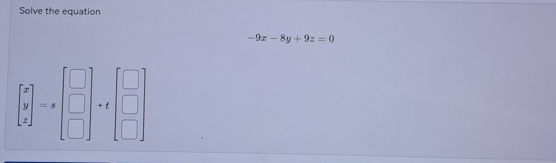 Solved Solve the equation-9x-8y+9z=0 | Chegg.com