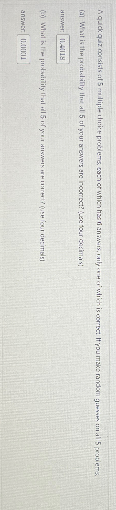 Solved A quick quiz consists of 5 ﻿multiple choice problems, | Chegg.com