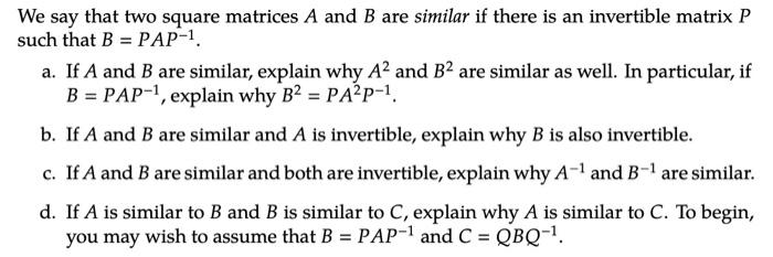 Solved We say that two square matrices A and B are similar | Chegg.com