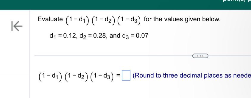Solved Evaluate (1-d1)(1-d2)(1-d3) ﻿for the values given | Chegg.com