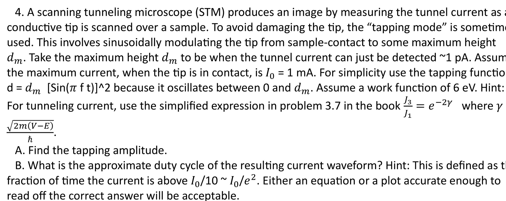 Solved A scanning tunneling microscope (STM) ﻿produces an | Chegg.com