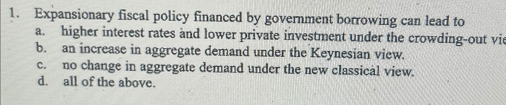 Solved Expansionary fiscal policy financed by govermment | Chegg.com