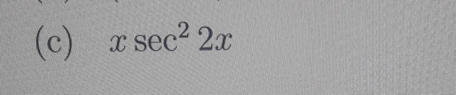 Solved (c) x sec2 2.c | Chegg.com