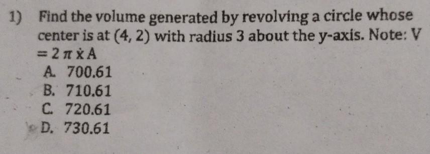 Solved 1) Find the volume generated by revolving a circle | Chegg.com