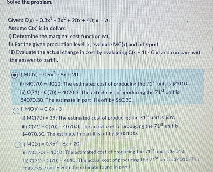 Solved Solve the problem. Given: C(x) = 0.3x³ - 3x² + 20x + | Chegg.com