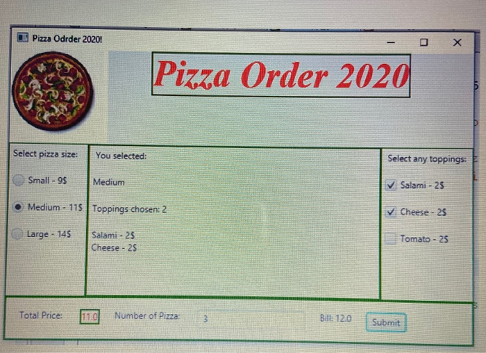 Solved Create a fully functional "Pizza order" application | Chegg.com
