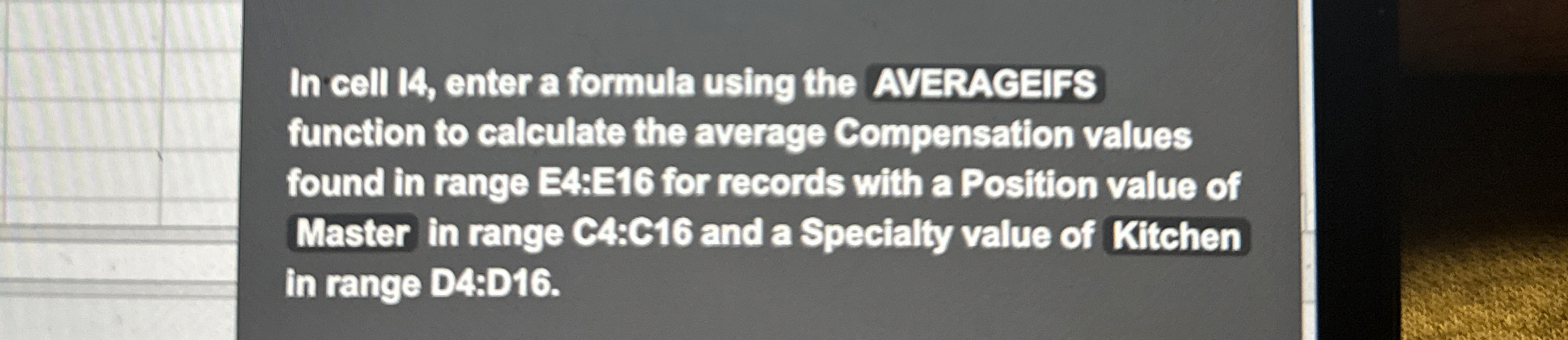Solved In cell 14, ﻿enter a formula using the AVERAGEIFS | Chegg.com