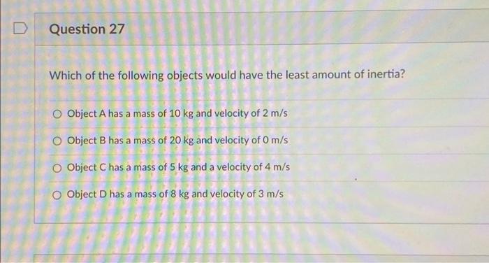 Solved Question 27 Which of the following objects would have | Chegg.com