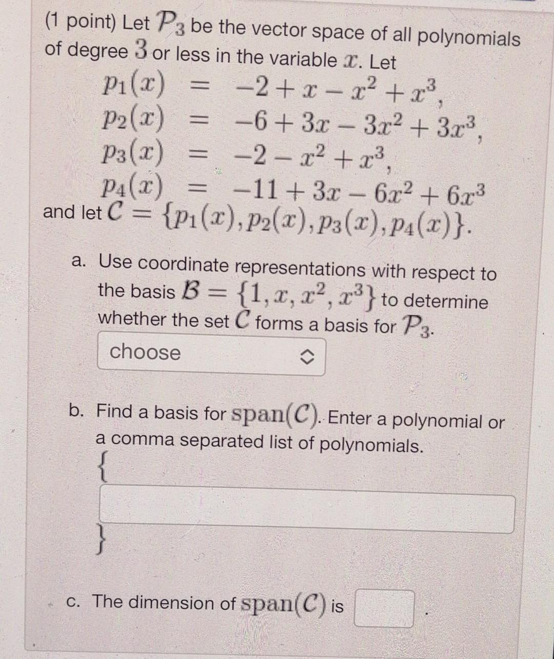 Solved (1 point) Let P3 be the vector space of all | Chegg.com