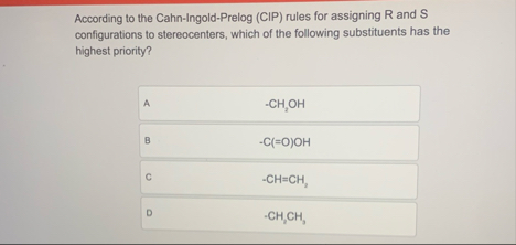 Solved According to the Cahn-Ingold-Prelog (CIP) ﻿rules for | Chegg.com