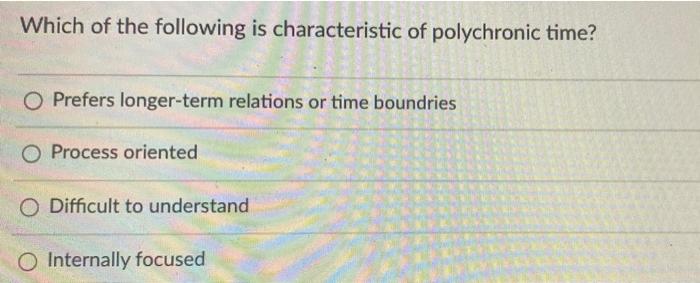 Solved Which of the following is characteristic of | Chegg.com