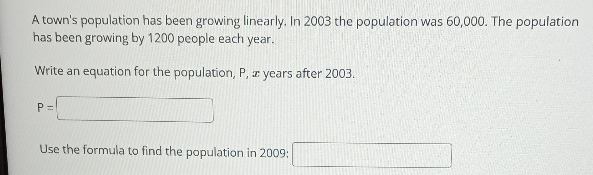 Solved A town's population has been growing linearly. In | Chegg.com
