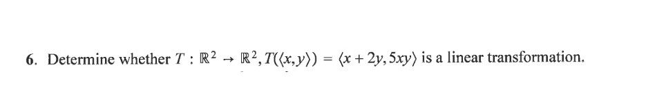 Solved determine whether T: r^2 -> ﻿r^2, ﻿T() = ﻿ is a | Chegg.com