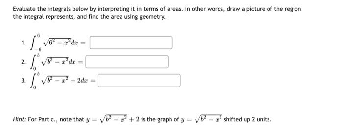 Solved Evaluate the integrals below by interpreting it in | Chegg.com