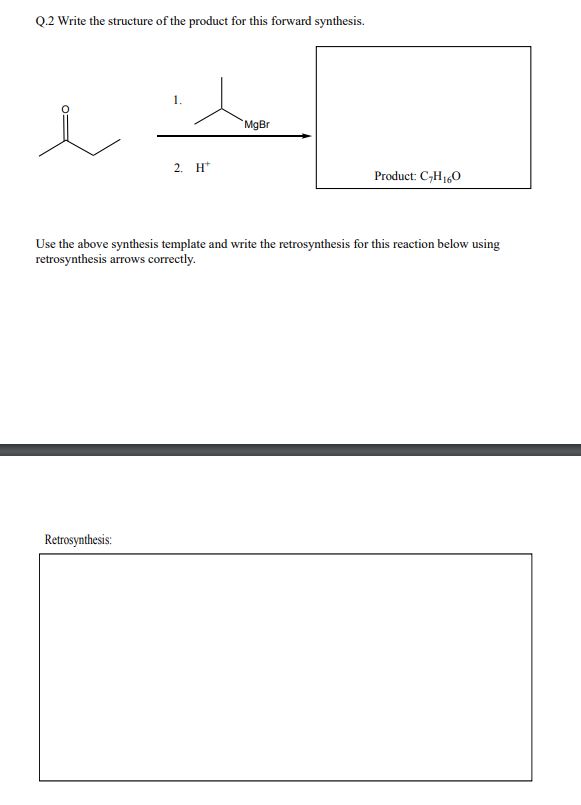 Solved Q. 2 Write the structure of the product for this | Chegg.com Solved Q. 2 Write the structure of the product for this | Chegg.com