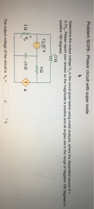 Solved Problem 10.019 - Phasor circuit with super node | Chegg.com