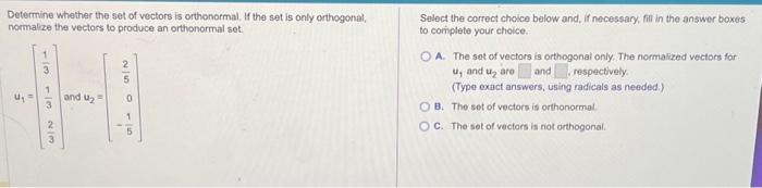 Solved Determine whether the set of vectors is orthonormal. | Chegg.com