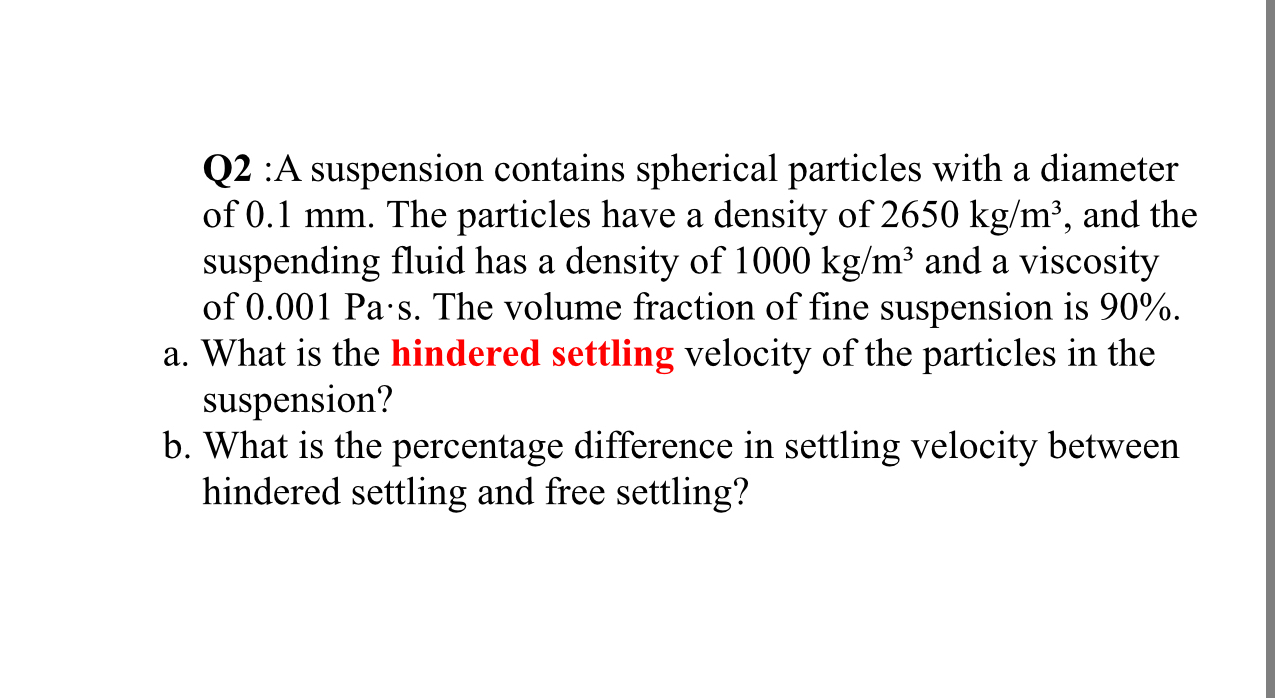 Solved Q2 ﻿:A suspension contains spherical particles with a | Chegg.com