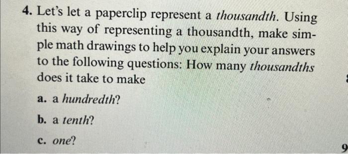 Solved 4. Let's let a paperclip represent a thousandth. | Chegg.com