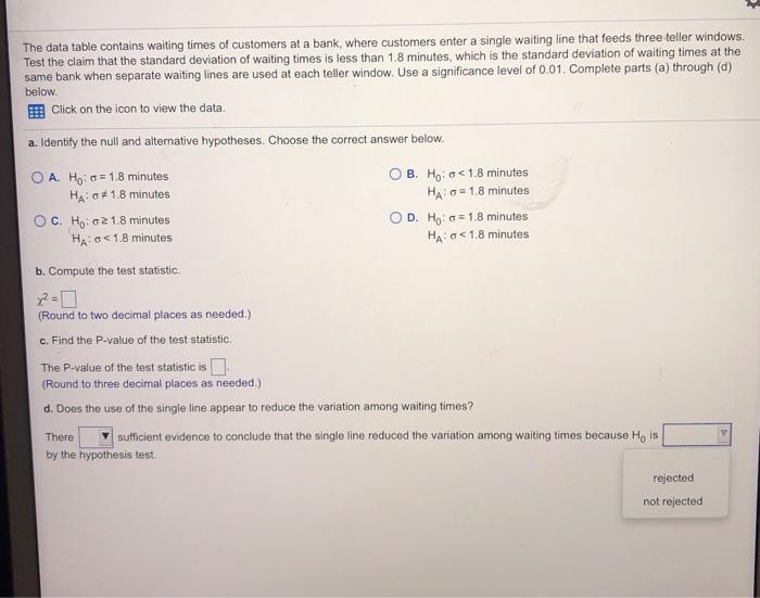 Solved The data table contains waiting times of customers at | Chegg.com